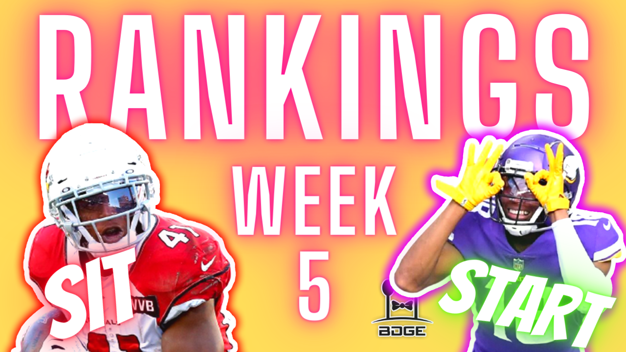 Week 5 Fantasy Football Rankings – BDGE