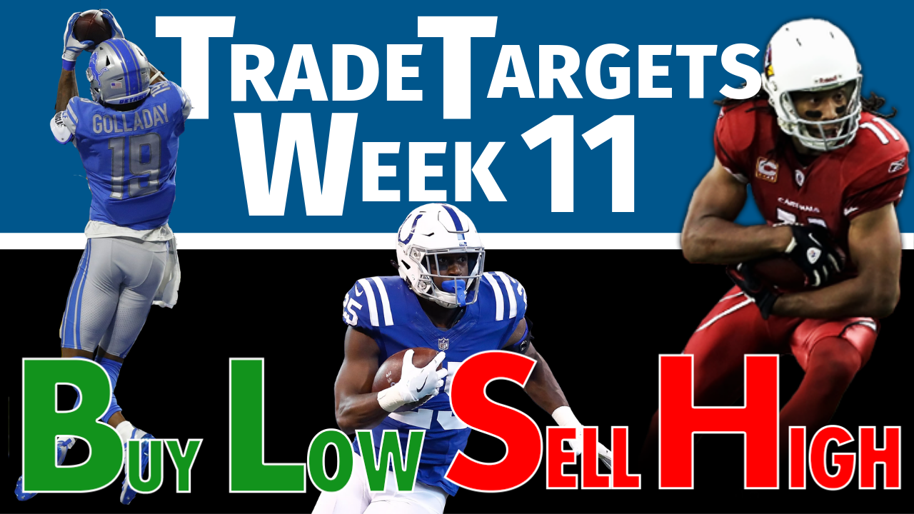Week 11 - Buy Low & Sell High Trade Targets – BDGE