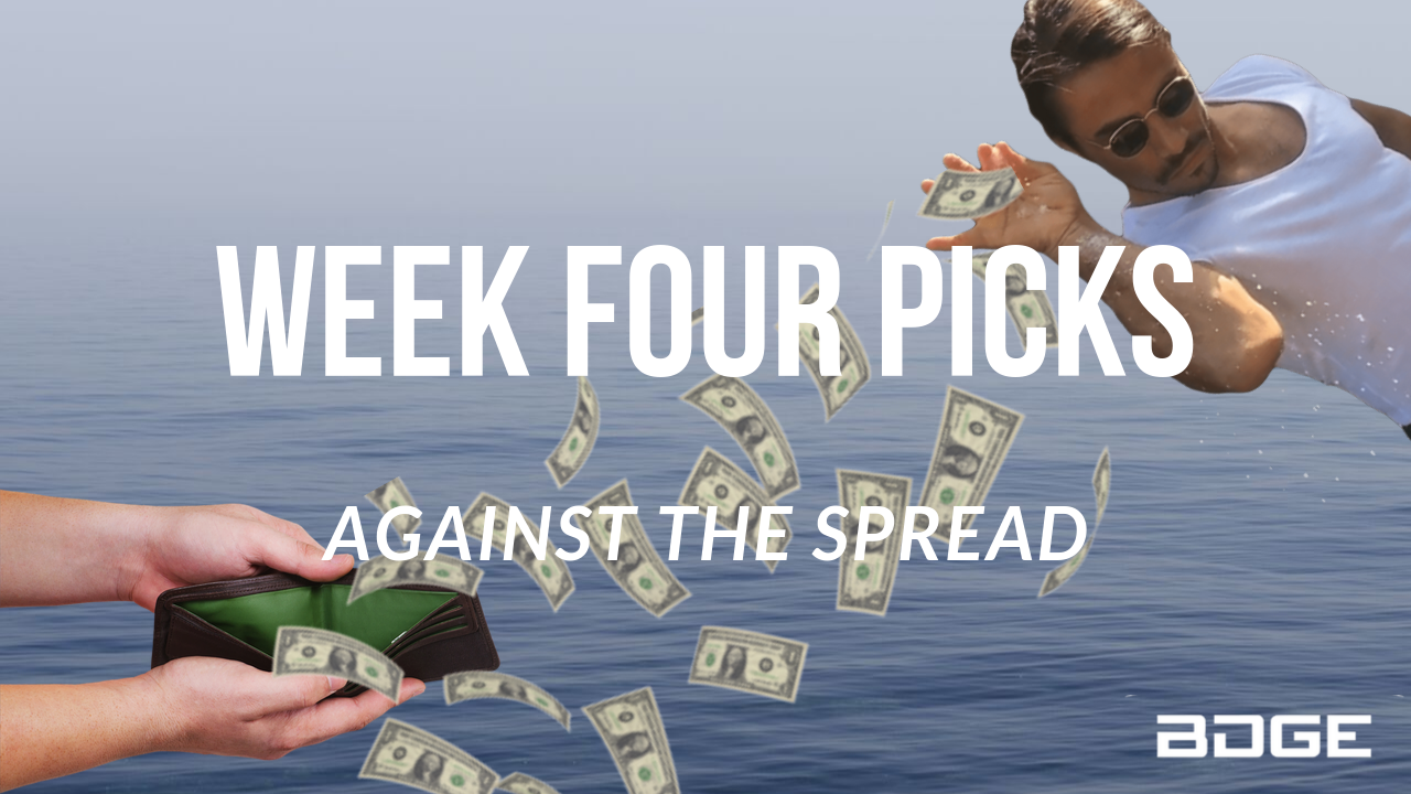 Week 4 Picks Against the Spread – BDGE